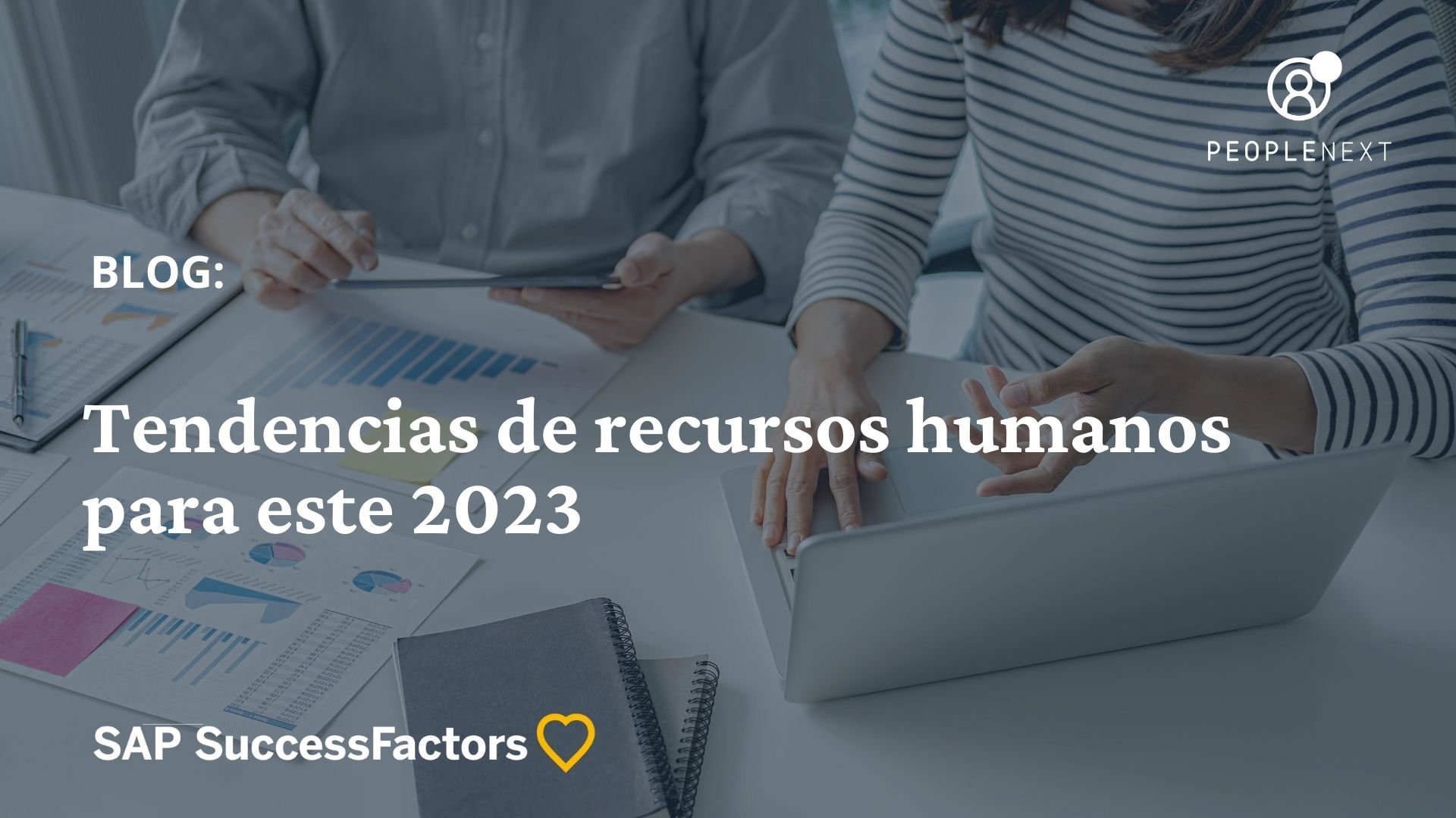 Conoce las tendencias de recursos humanos para este 2023